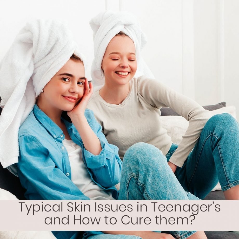 Typical Skin Issues In Teenager's And How To Cure Them